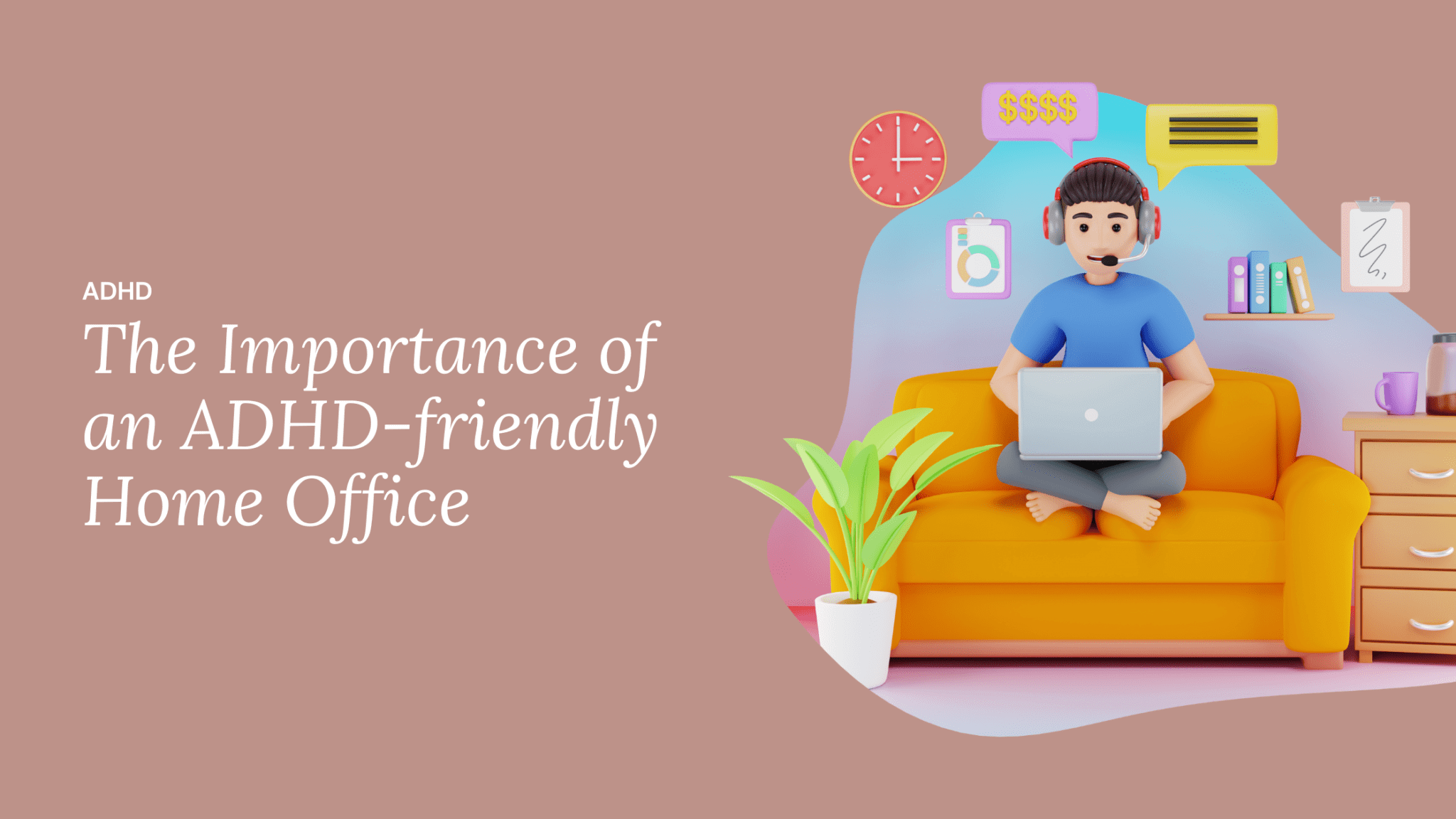 Tips on Creating an ADHD-Friendly Home Office