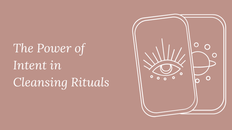 The Power of Cleansing Rituals: Clearing Negative Energy