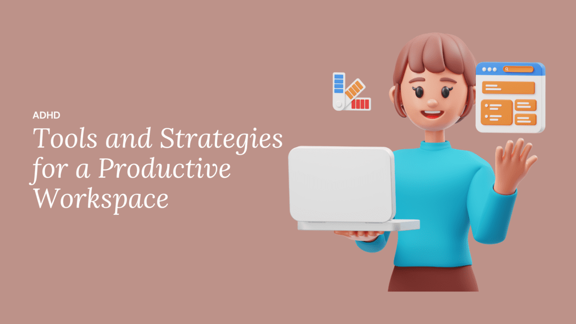 Tips on Creating an ADHD-Friendly Home Office