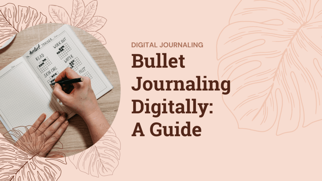 Mastering Bullet Journaling Digitally: A Guide | mariaisquixotic