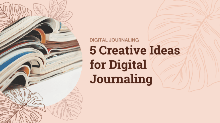 5 Creative Ideas for Digital Journaling | mariaisquixotic