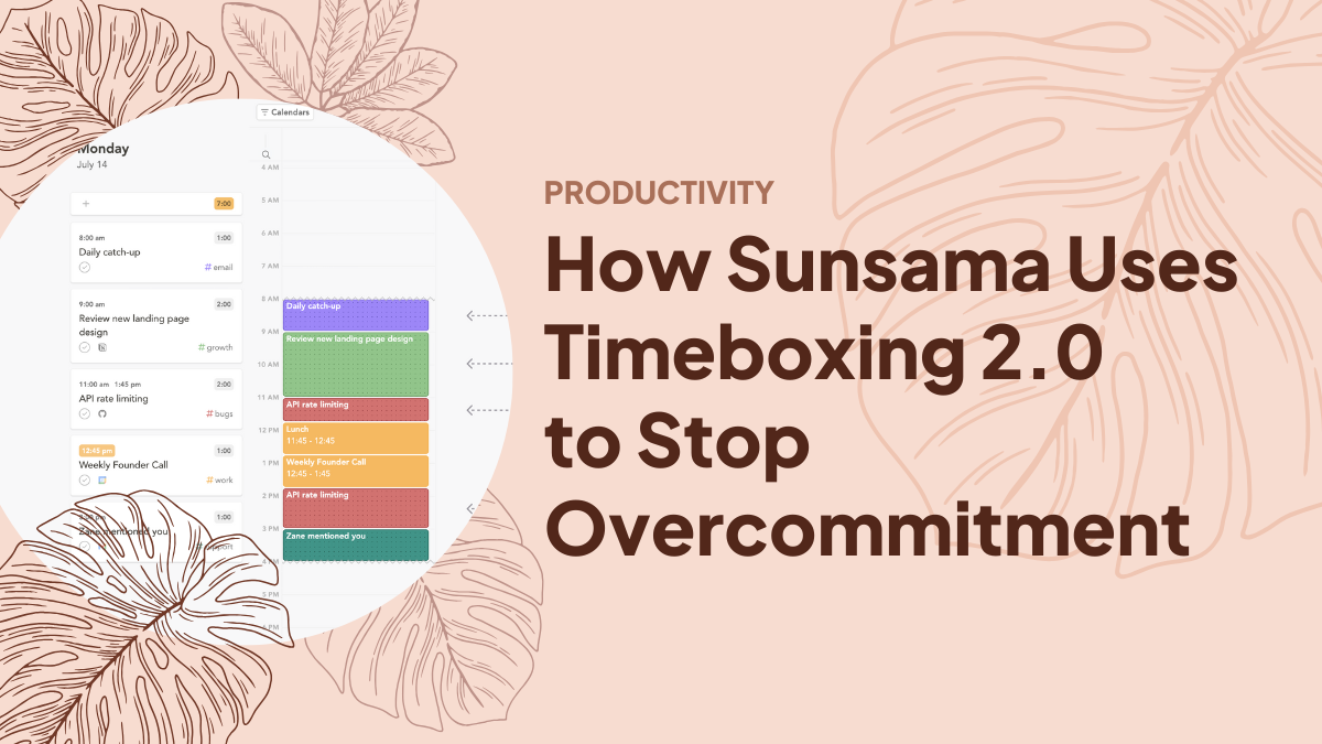 How Sunsama Timeboxing 2.0 Help You? | mariaisquixotic